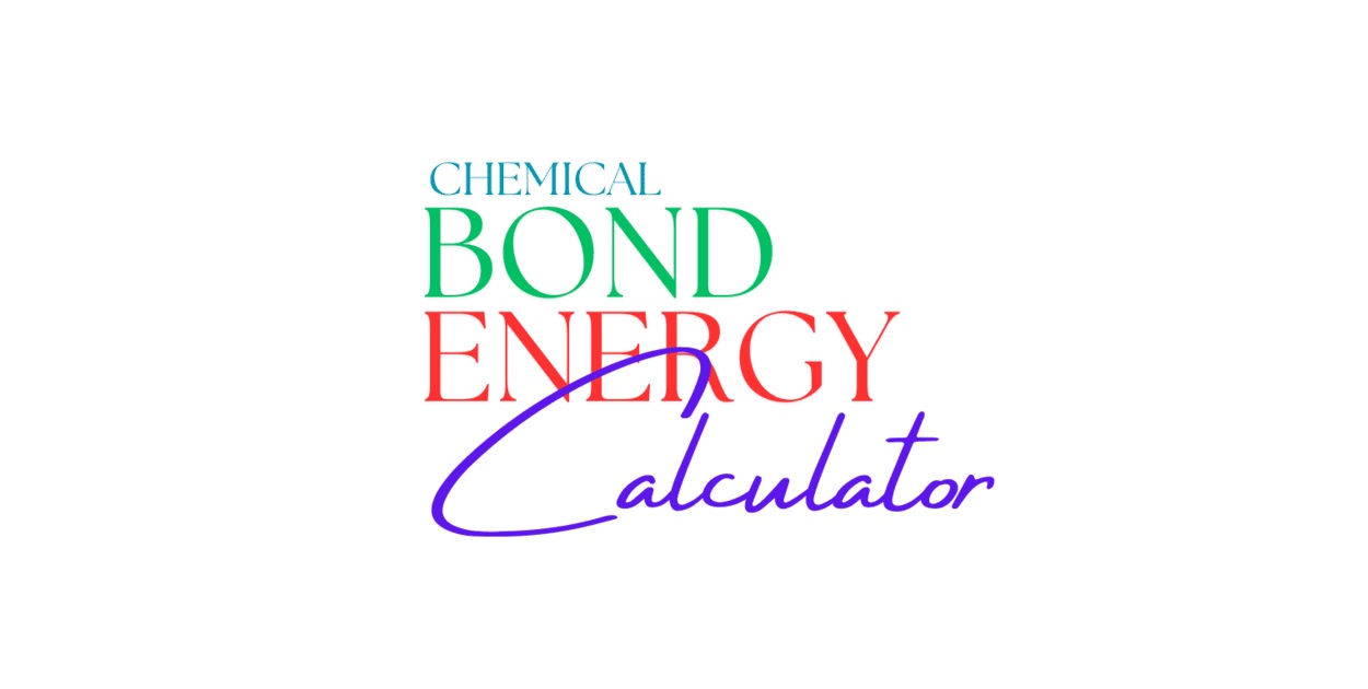 Bond Energy Calculator – Calculate Bond Energy & Reaction ΔH